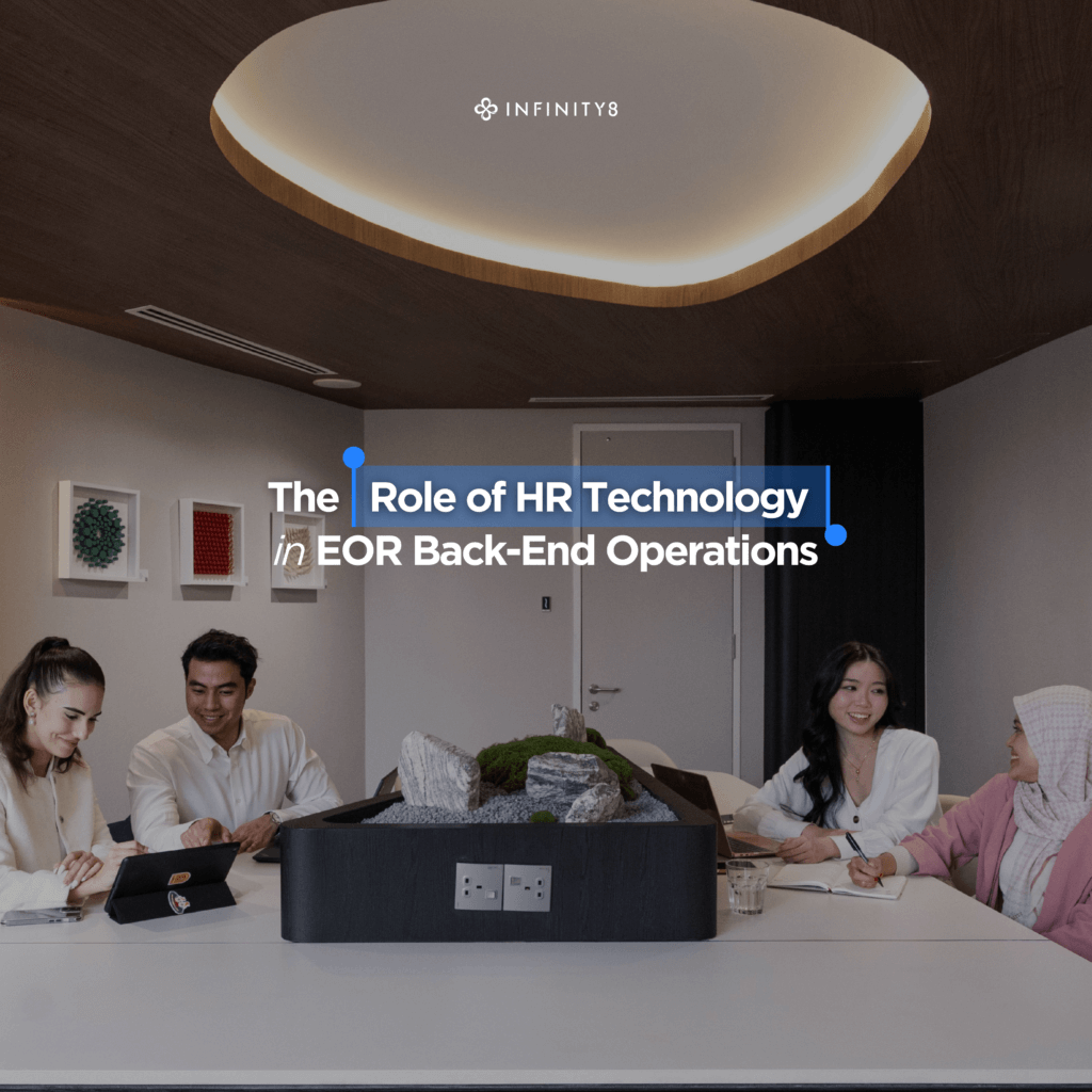 The Role of HR Technology in EOR Back-End Operations - INFINITY8